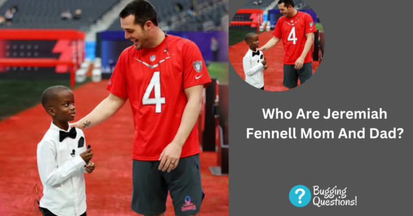 Who Are Jeremiah Fennell Mom And Dad? Here Are Facts To Know - Bugging ...