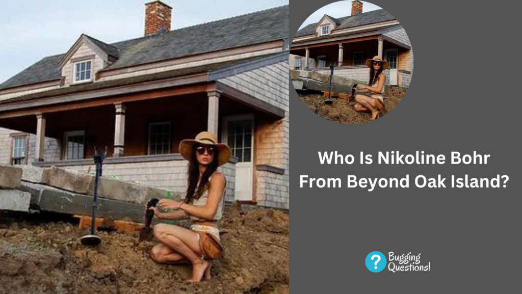 Who Is Nikoline Bohr From Beyond Oak Island? More Details About Her ...