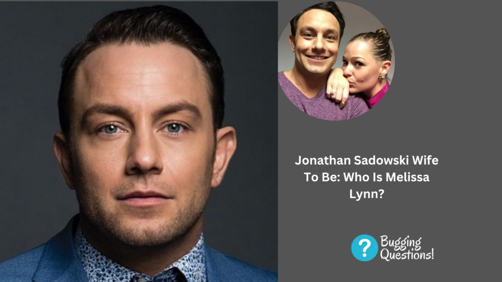 Jonathan Sadowski Wife To Be: Who Is Melissa Lynn? Dating Timeline, Age ...