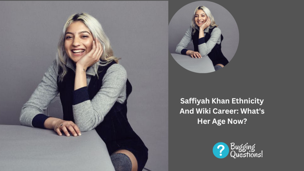Saffiyah Khan Ethnicity And Wiki Career: What's Her Age Now? Family And ...