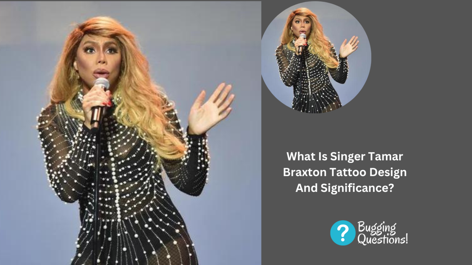 What Is Singer Tamar Braxton Tattoo Design And Significance? Weight ...