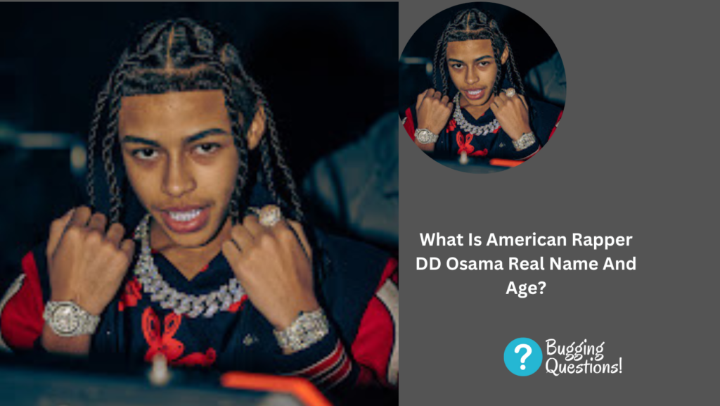 What Is American Rapper DD Osama Real Name And Age? Personal Life And ...