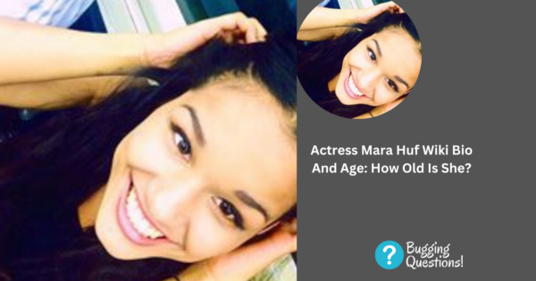 Actress Mara Huf Wiki Bio And Age: How Old Is She? Boyfriend And ...