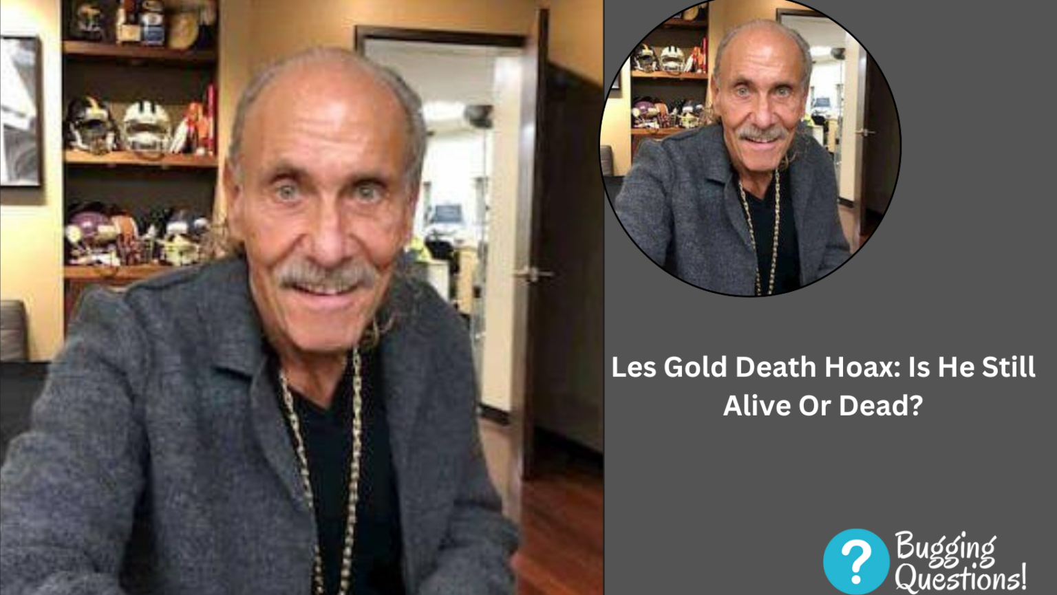 Les Gold Death Hoax: Is He Still Alive Or Dead? Facts About The ...