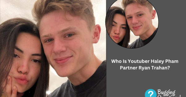Who Is Youtuber Haley Pham Partner Ryan Trahan? Age, Married Life And ...