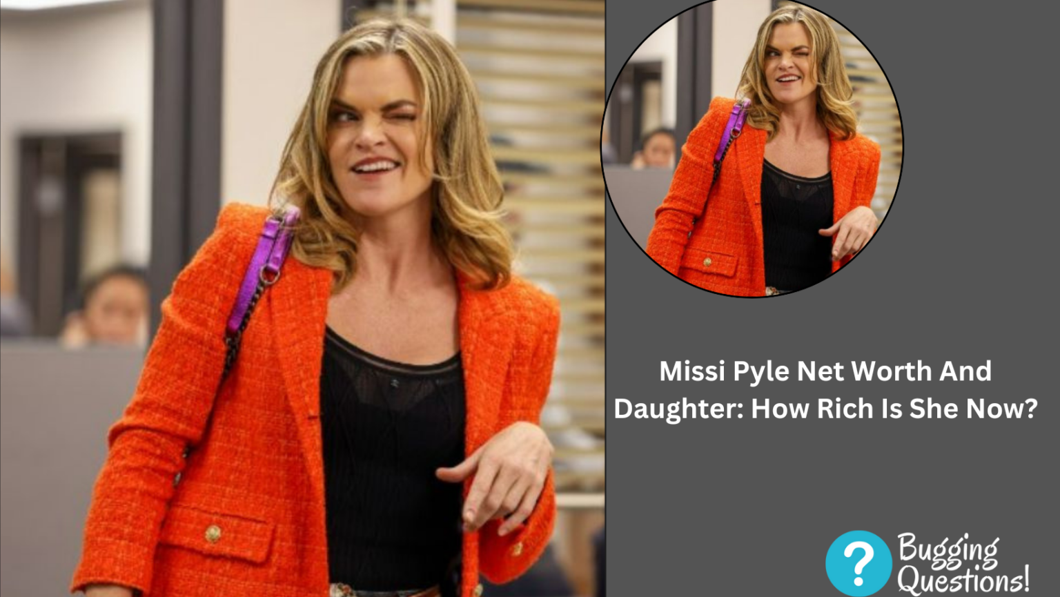 Missi Pyle Net Worth And Daughter: How Rich Is She Now? Husband And ...