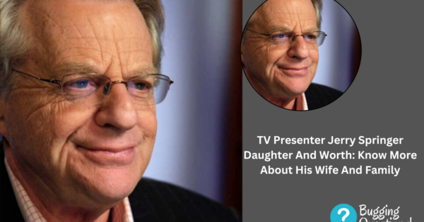 TV Presenter Jerry Springer Daughter And Worth: Know More About His ...