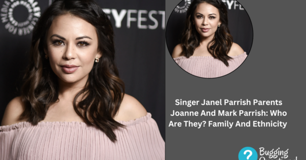 Singer Janel Parrish Parents Joanne And Mark Parrish: Who Are They ...