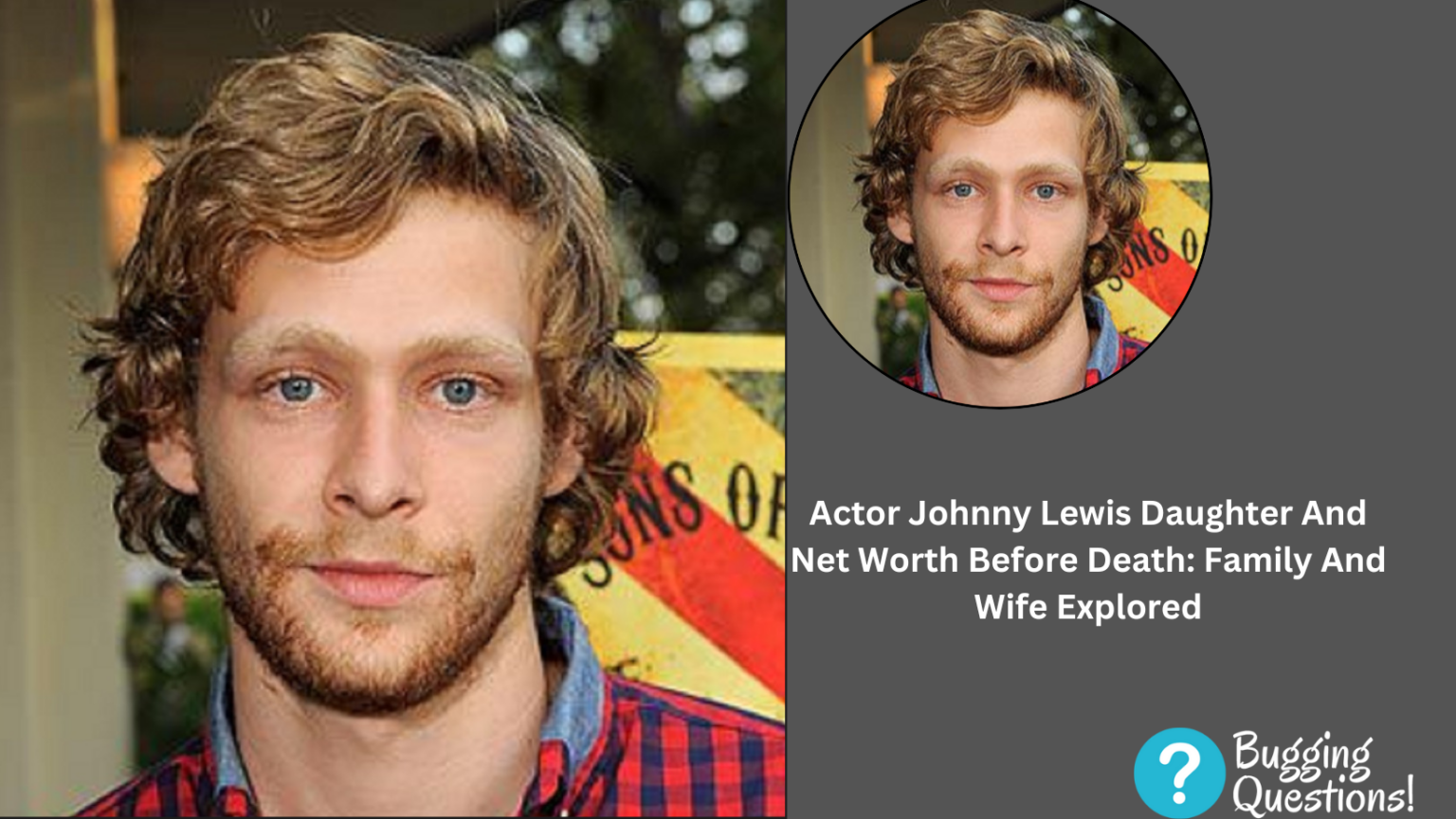 Actor Johnny Lewis Daughter And Net Worth Before Death: Family And Wife ...